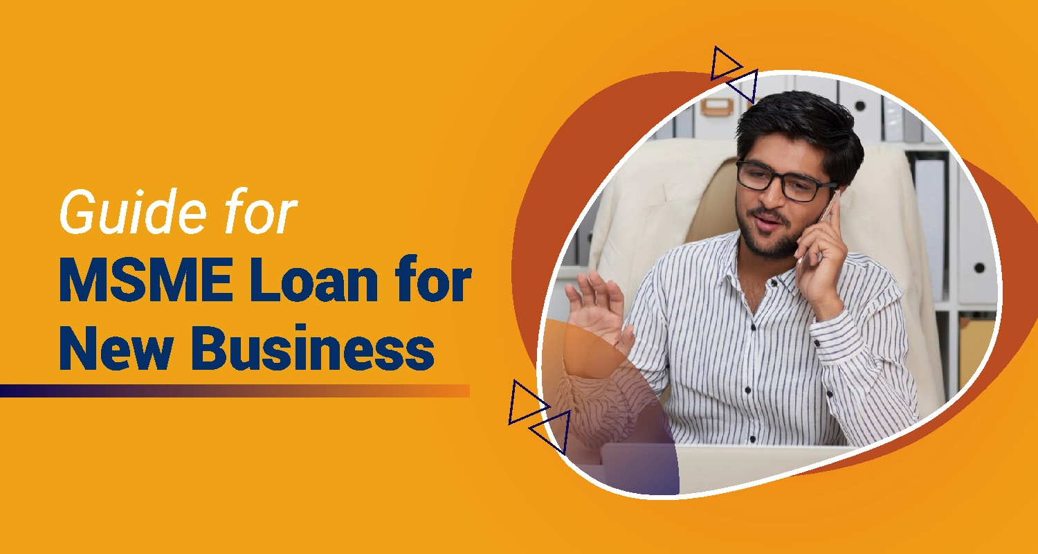 Msme Loan For New Business - A Complete Guide | IIFL Finance